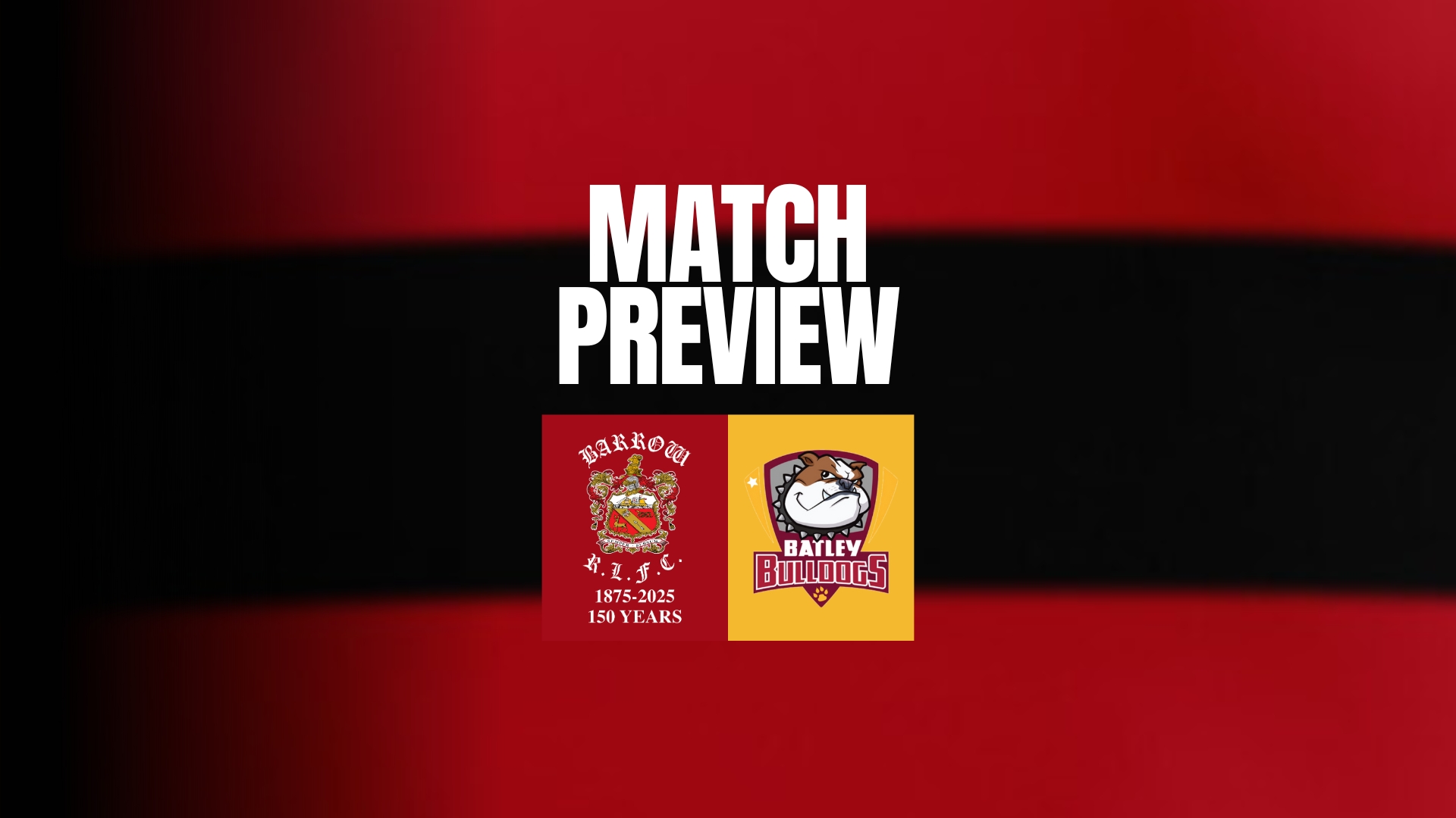 Preview: Barrow Raiders vs Batley Bulldogs | Barrow Raiders